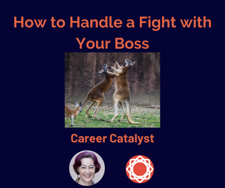 Dealing with a Fight with Your Boss - Denver Career Catalyst