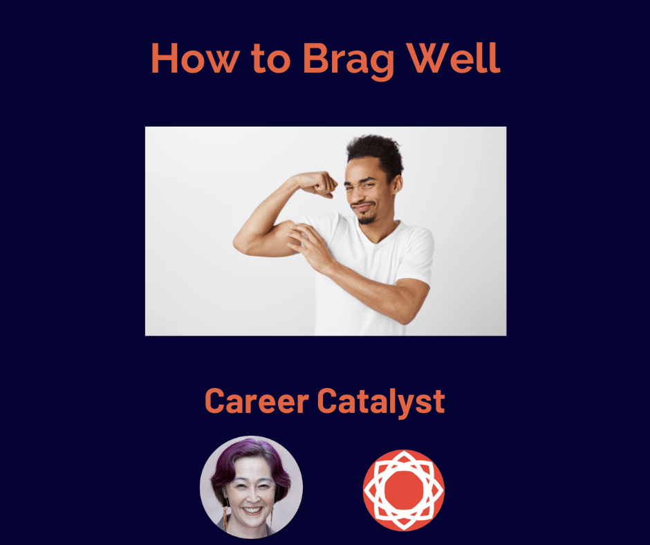 How to Brag Well - Denver Career Catalyst