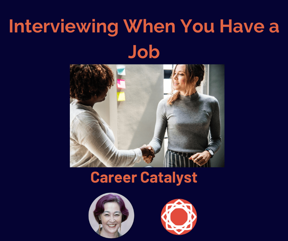 Interviewing When You Already Have a Job - Denver Career Catalyst