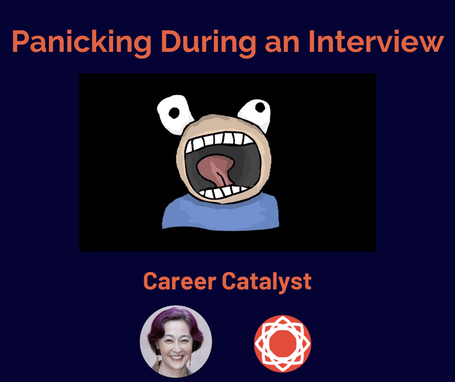 What to do if you panic during an interview - Denver Career Catalyst